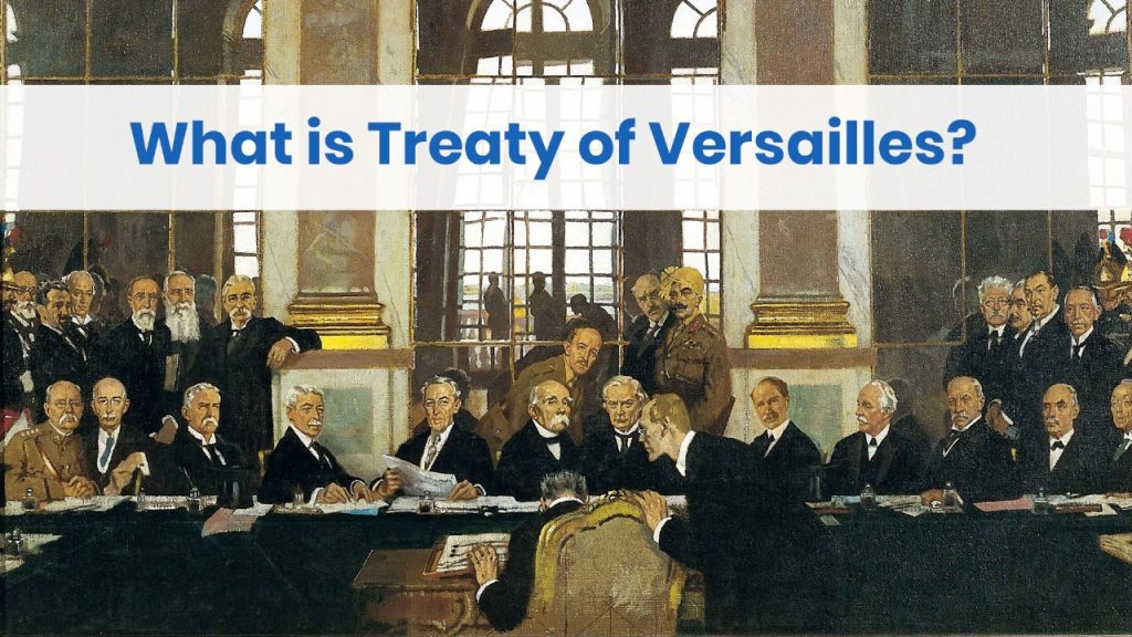 Treaty of Versailles - Lukmaan IAS Trending